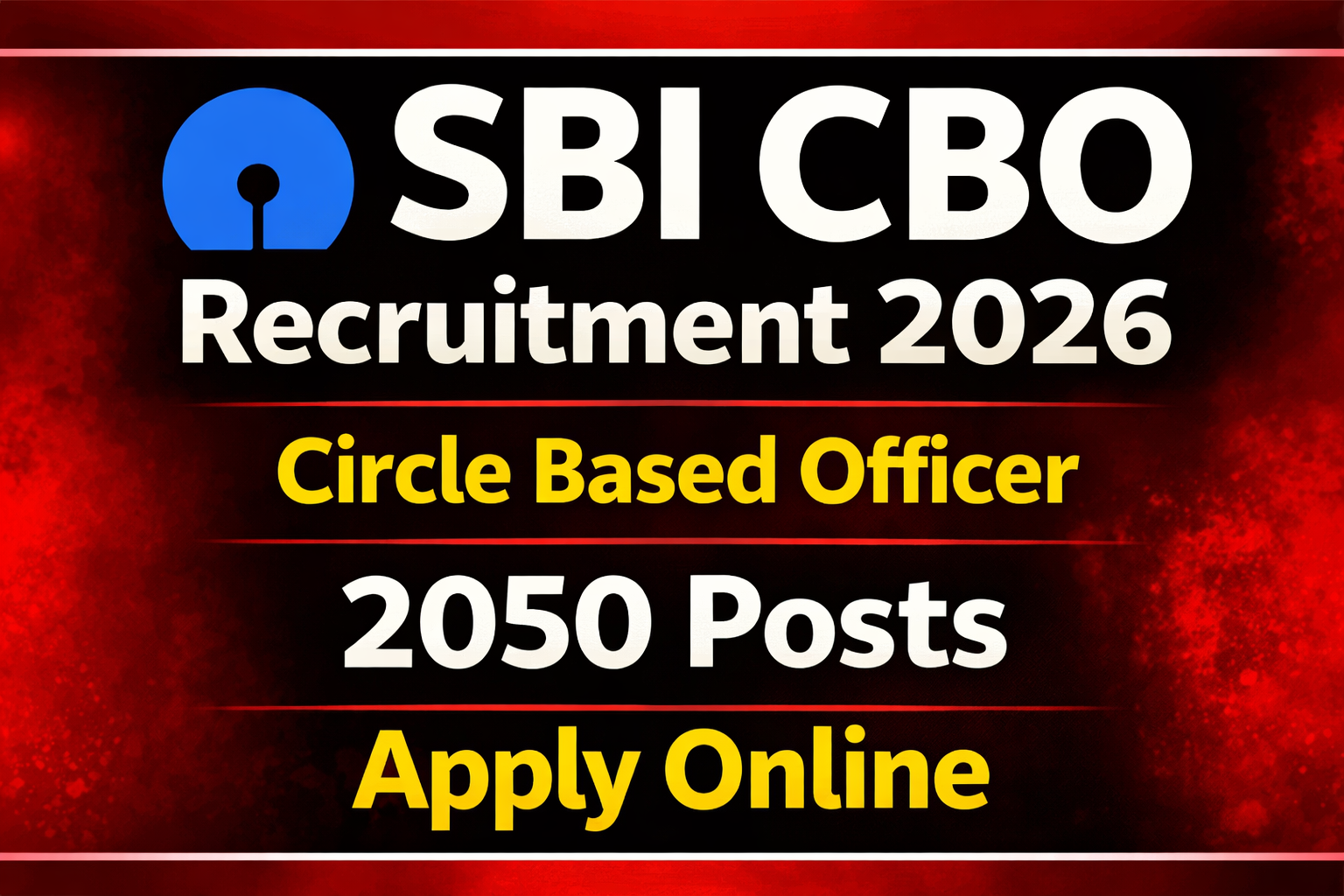SBI CBO Recruitment 2026 | Circle Based Officer | 2050 पद | Apply Online